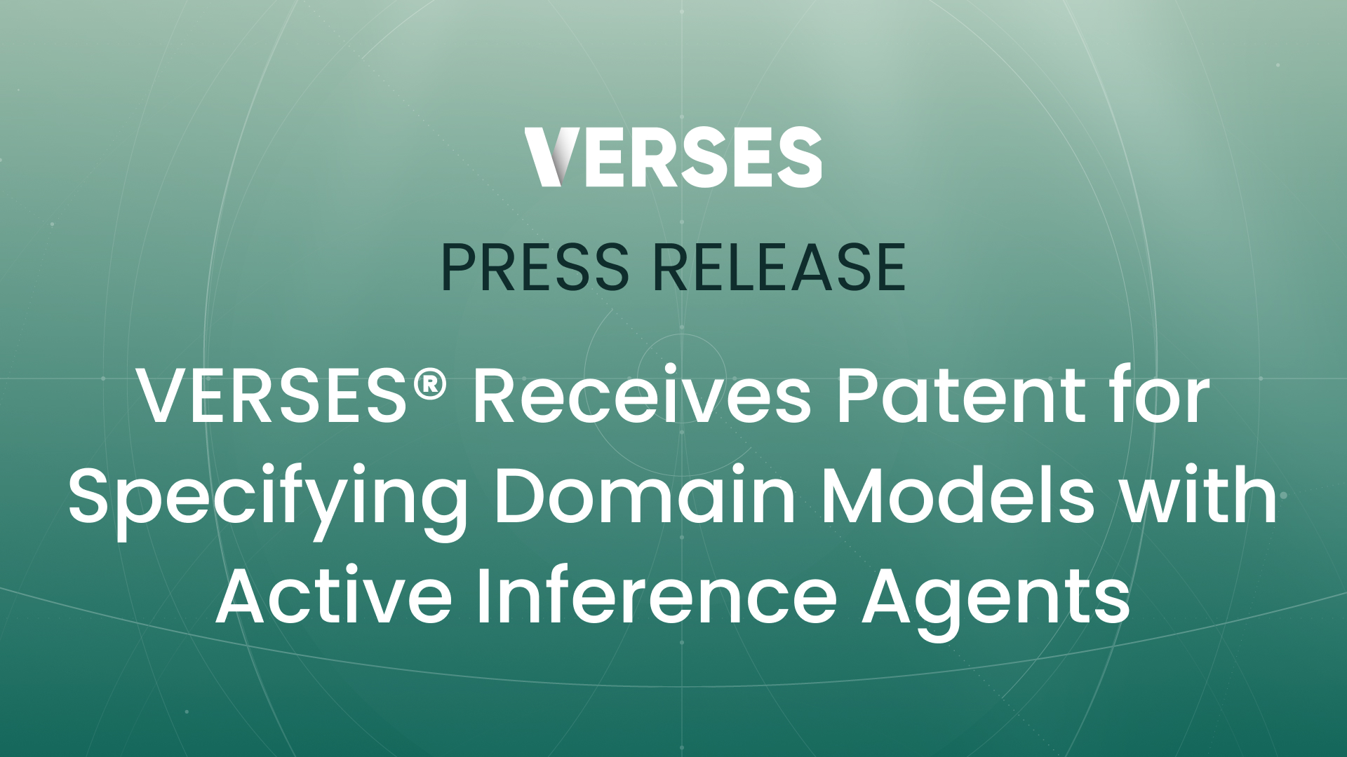 VERSES® Receives Patent for Specifying Domain Models with Active Inference Agents